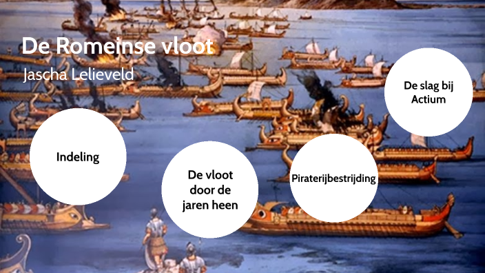 De vloot van de romeinen by Jascha l on Prezi
