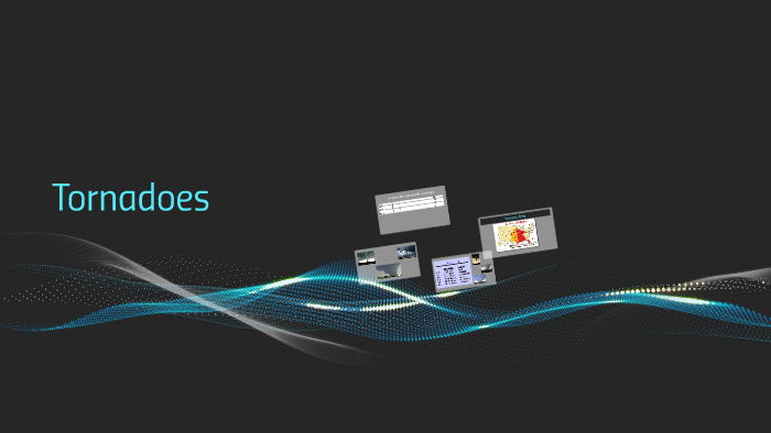 Tornadoes by David Bahena on Prezi