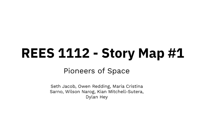 Story Map #1 - REES 1112 by Wilson Narog on Prezi