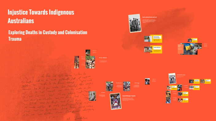 Injustice Towards Indigenous Australians by Bianca Vejo on Prezi