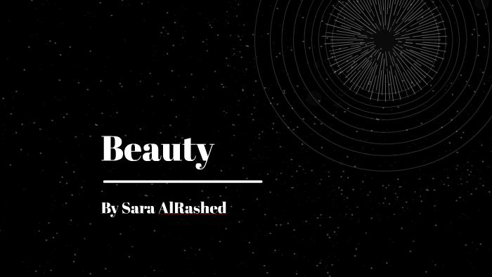 Beauty by Sara Al-Rashed on Prezi