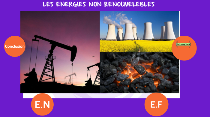 LES ENERGIES NON RENOUVELABLE by premiere es tpe on Prezi
