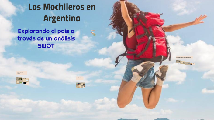 Los Mochileros en Argentina by Mariateresa D'angelo on Prezi