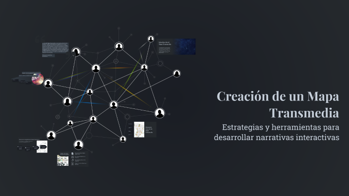 Creación de un Mapa Transmedia by Ronald González Pérez on Prezi