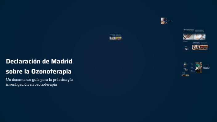 Declaración de Madrid sobre la Ozonoterapia by yila ortiz ponce on Prezi