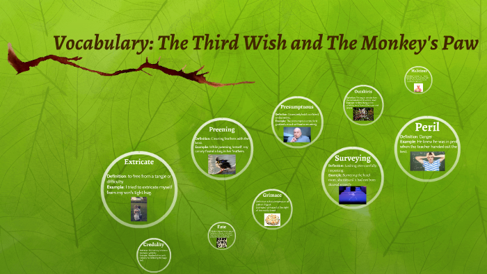 Vocabulary: The Third Wish and The Monkey's Paw by Erin Morris on Prezi