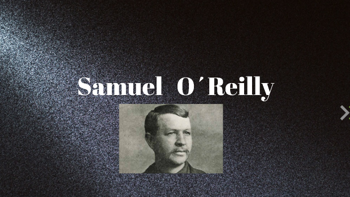 Samuel O´Reilly by Ashly Alejandra Avendaño Borrero on Prezi