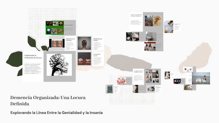 Demencia Organizada: Una Locura Definida by Jeremy Trejo on Prezi