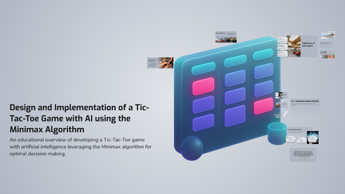 Design and Implementation of a Tic-Tac-Toe Game with AI using the ...