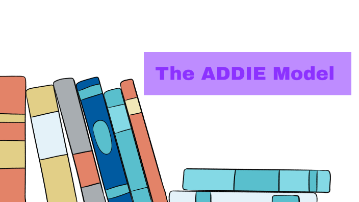 The ADDIE Model by Bindu Pradeep on Prezi
