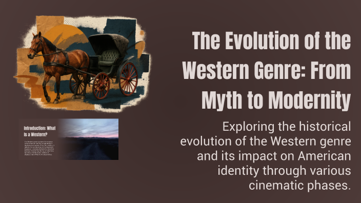 The Evolution of the Western Genre: From Myth to Modernity by Dami ...