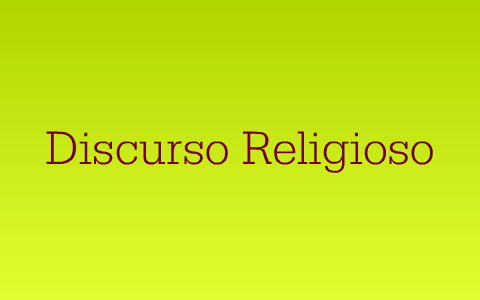 Discurso Religioso by Roxana Ramos on Prezi