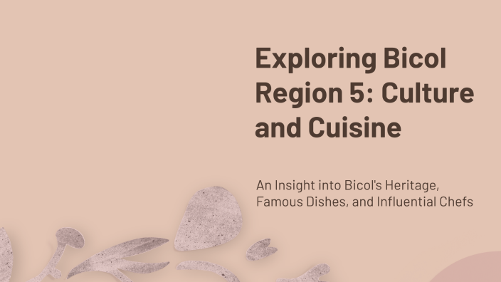 Exploring Bicol Region 5: Culture and Cuisine by Gian Carlo Delos ...