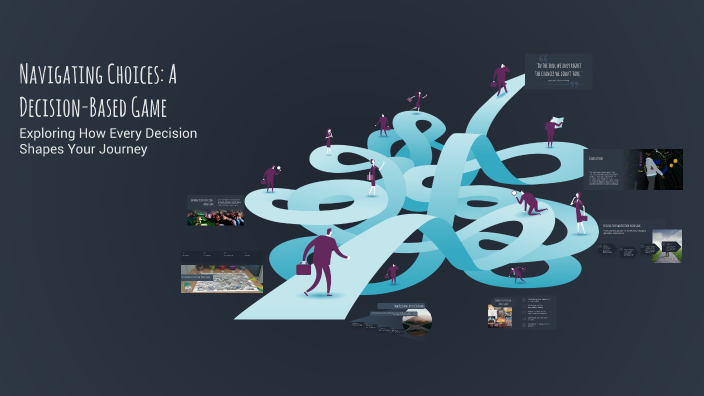 Navigating Choices: A Decision-Based Game by andrew DeRose on Prezi