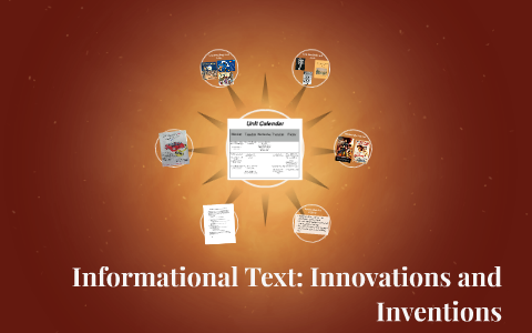 Informational Text: Innovation and Inventions by Rachel Scinico on Prezi