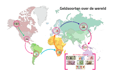 Geldsoorten over de wereld by L van Genderen on Prezi