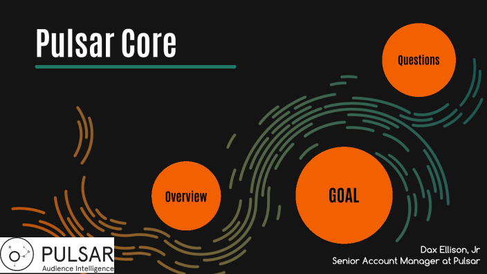 Pulsar Core by Dax Ellison on Prezi