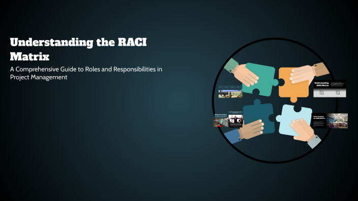 Understanding the RACI Matrix by Ayşenur Reşven on Prezi