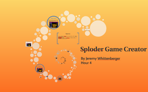 Sploder Game Creator by Jeremy Whittenberger on Prezi