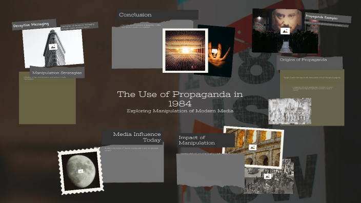 Propaganda in 1984 by Etania Peterson on Prezi