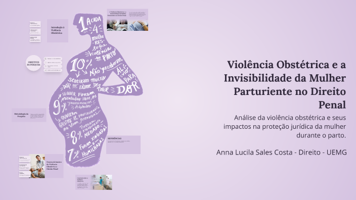 Violência Obstétrica e a Invisibilidade da Mulher Parturiente no ...