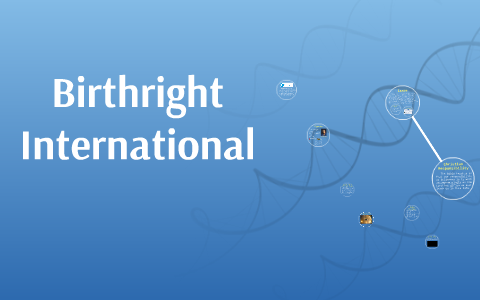 Birthright International by Imma Patiga
