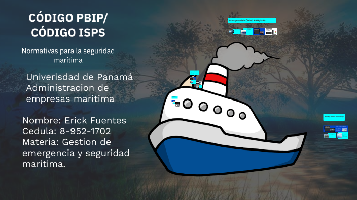 CÓDIGO PBIP/CÓDIGO ISPS by erick fuentes on Prezi