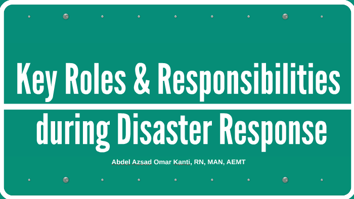 Key Roles & Responsibilities during Disaster Response by Abdel Azsad ...