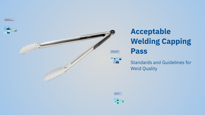 Acceptable Welding Capping Pass by rizalde valencia on Prezi