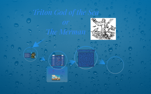 Triton God Of The Sea by eriana matthews on Prezi