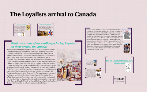 The Loyalists arrival to Canada by sarah habib on Prezi
