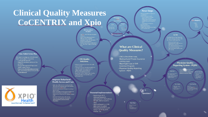 Clinical Quality Measures; CoCENTRIX and Xpio by on Prezi