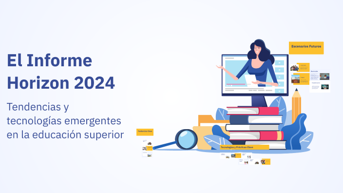 El Informe Horizon 2024 by Angelina Michel Quezada Paulino on Prezi