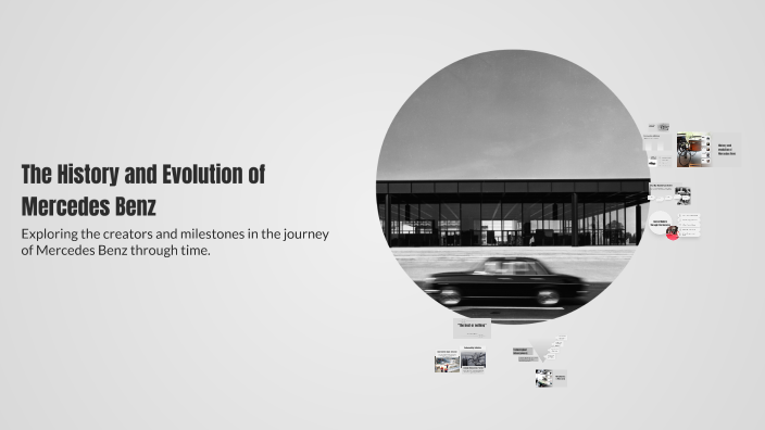 The History and Evolution of Mercedes Benz by Kaly M on Prezi