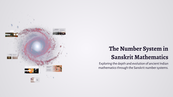 The Number System in Sanskrit Mathematics by Niharika Ibrampur on Prezi