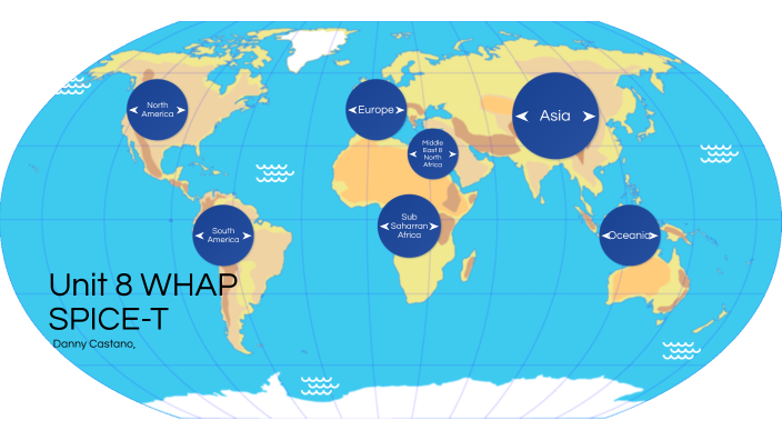 Unit 8 WHAP SPICE-T by Danny Castano on Prezi