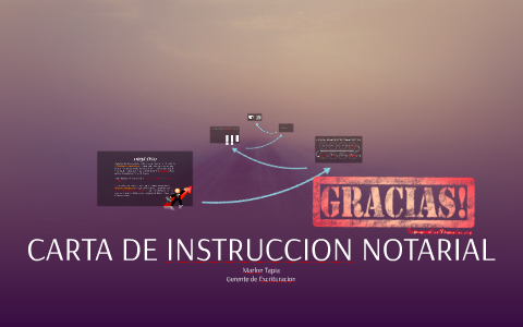 CARTA DE INSTRUCCION NOTARIA by tapia mendivil on Prezi