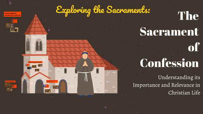 The Sacrament of Confession by Arkee A. on Prezi