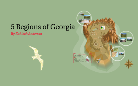 5 Regions of Georgia by Kahleah Anderson on Prezi