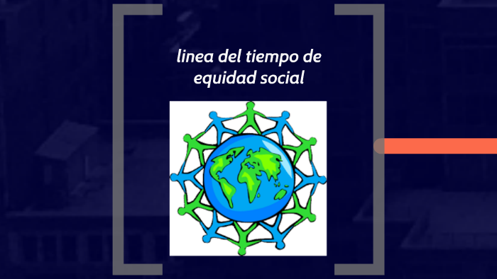 Equidad Social by cassandra negrete on Prezi