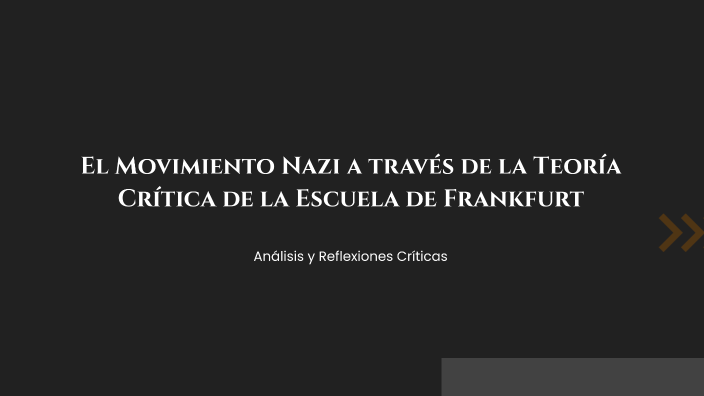 El Movimiento Nazi a través de la Teoría Crítica de la Escuela de ...