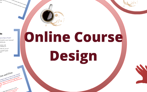 A deeper look into Online Course Design by Jason Gildner on Prezi