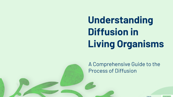Understanding Diffusion in Living Organisms by Ochir Bat on Prezi