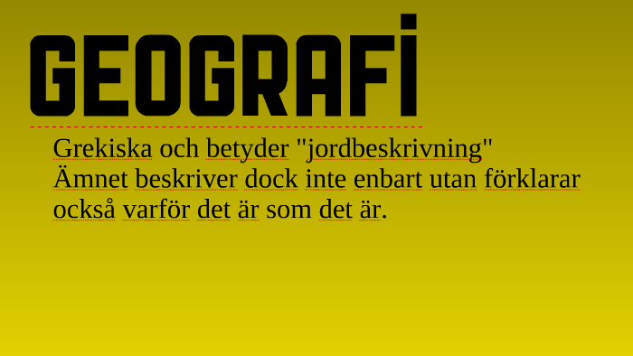 Geografi introduktion by Lina Mattsson on Prezi