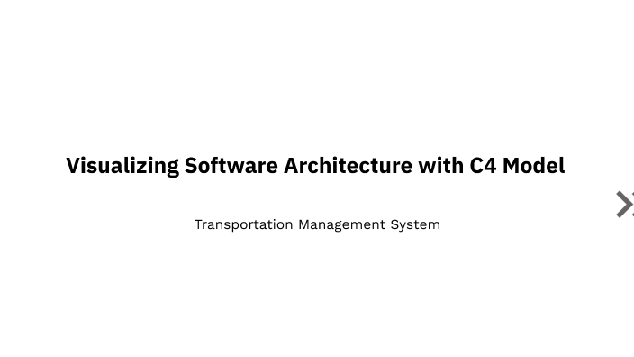 Visualizing Software Architecture with the C4 Model by Hussein Rmaity on Prezi