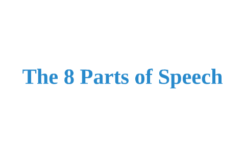 Parts of Speech by Kyle Rentschler on Prezi