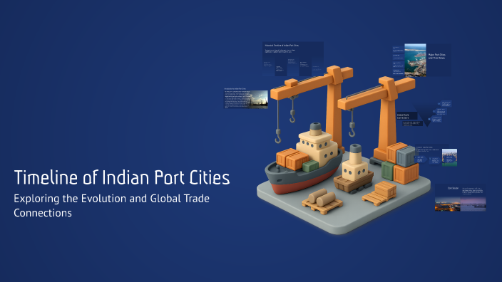Timeline of Indian Port Cities by gabriel Thangsiantung on Prezi