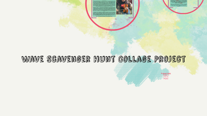 Wave Scavenger Hunt Collage Project by People Person on Prezi