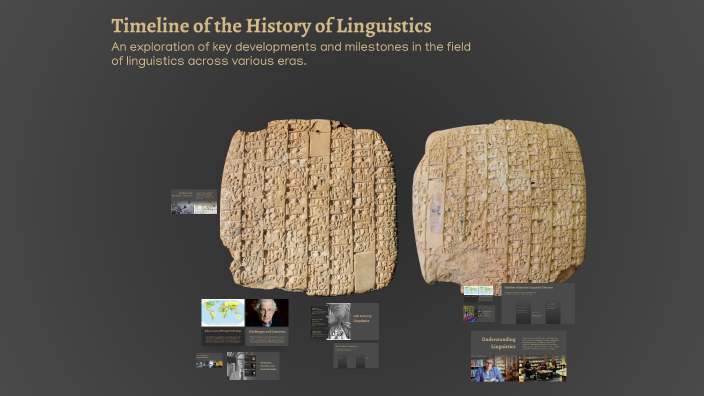 Timeline of the History of Linguistics by Kathren Hamilton on Prezi