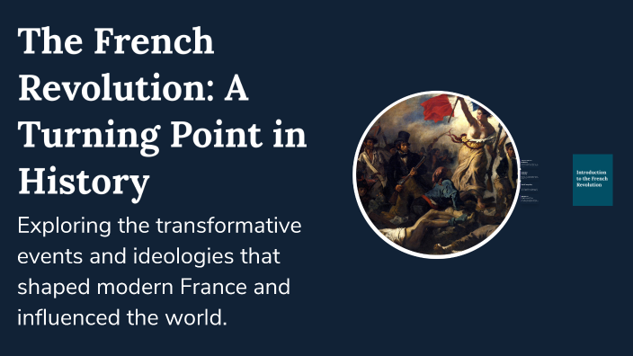 The French Revolution: A Turning Point in History by Jaiden Fite on Prezi